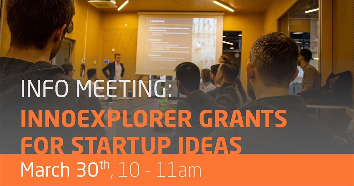 Info Meeting: InnoExplorer Grants for Startup Ideas